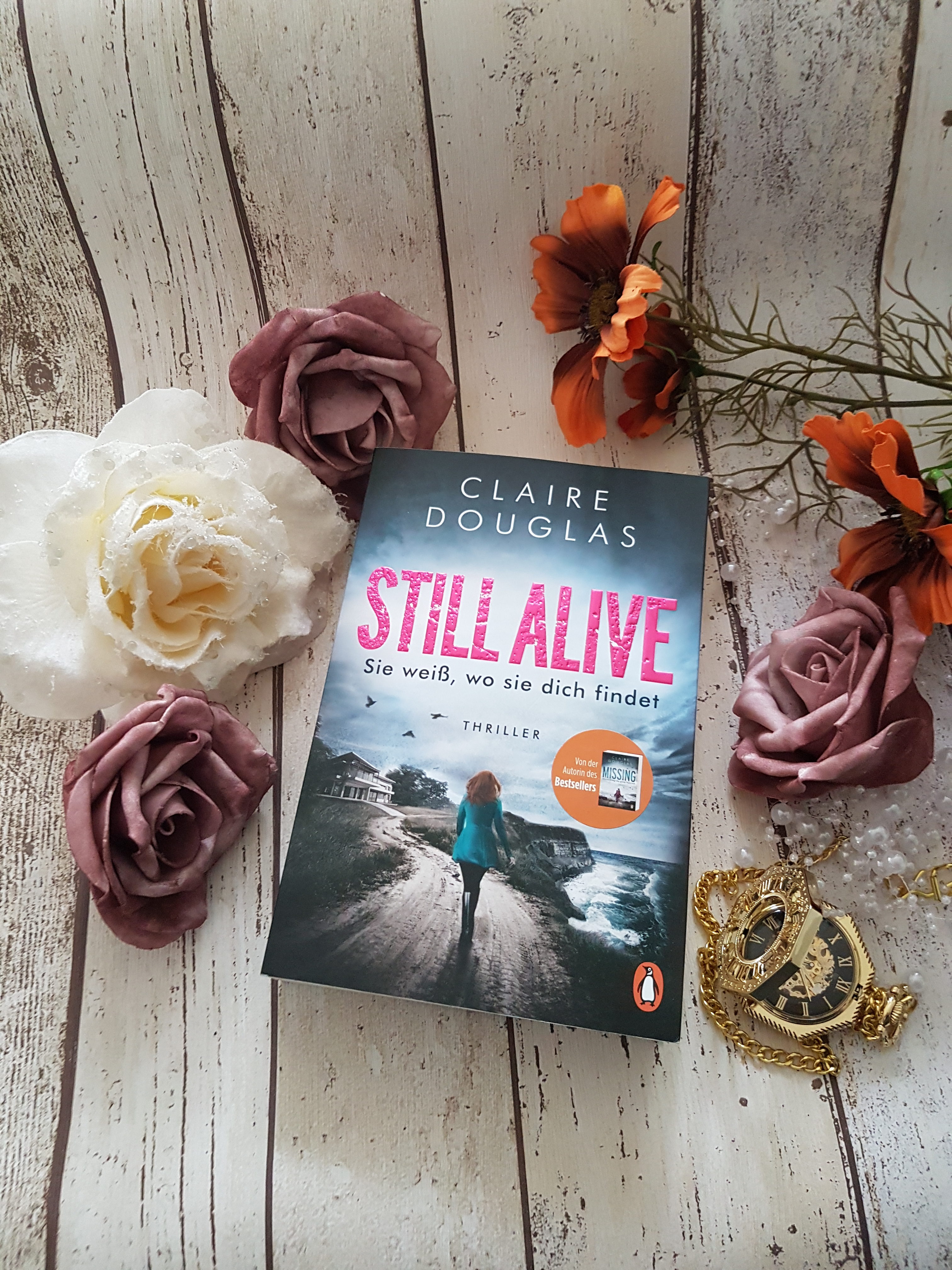 Die Vergangenheit holt dich immer ein - Still Alive von Claire Douglas Die Vergangenheit holt dich immer ein - Still Alive von Claire Douglas