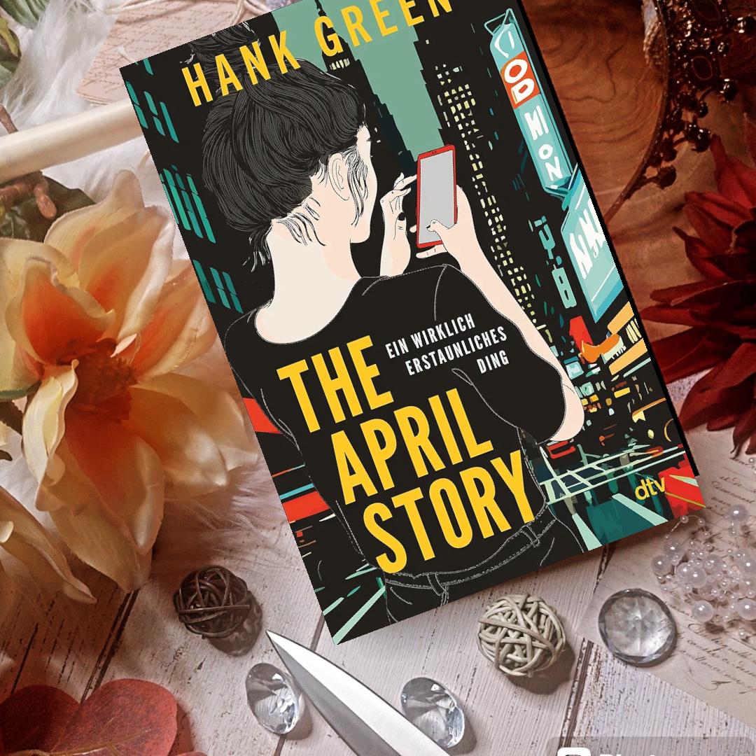 The April Story von Hank Green – Definitiv erstaunlich